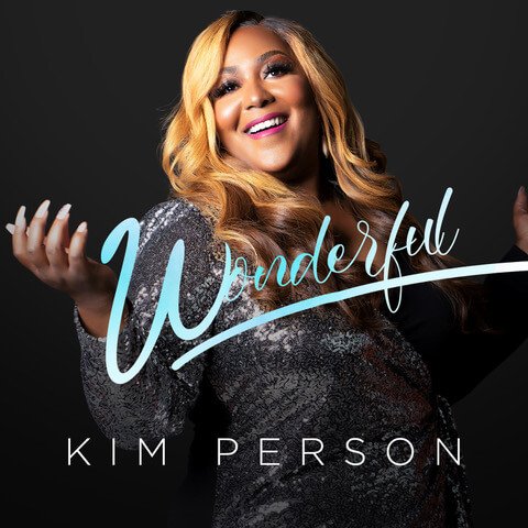 Kim Person - 'Wonderful' - The Industry Cosign