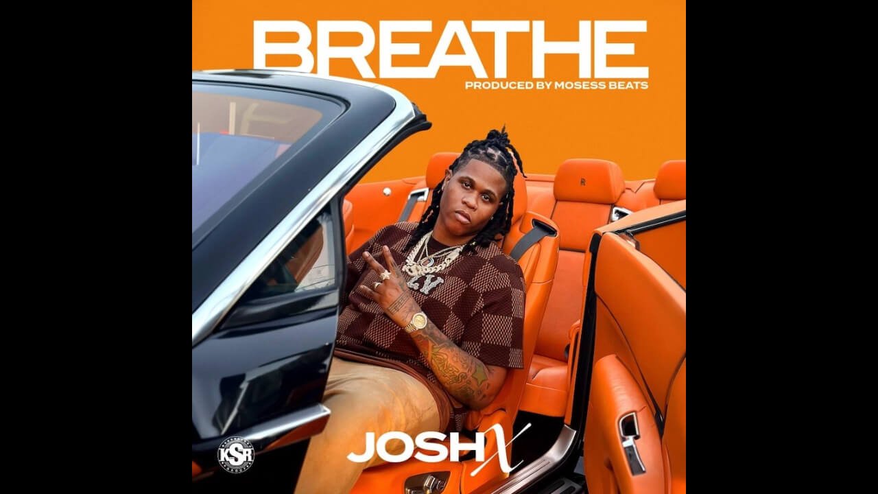 Josh X - Breathe